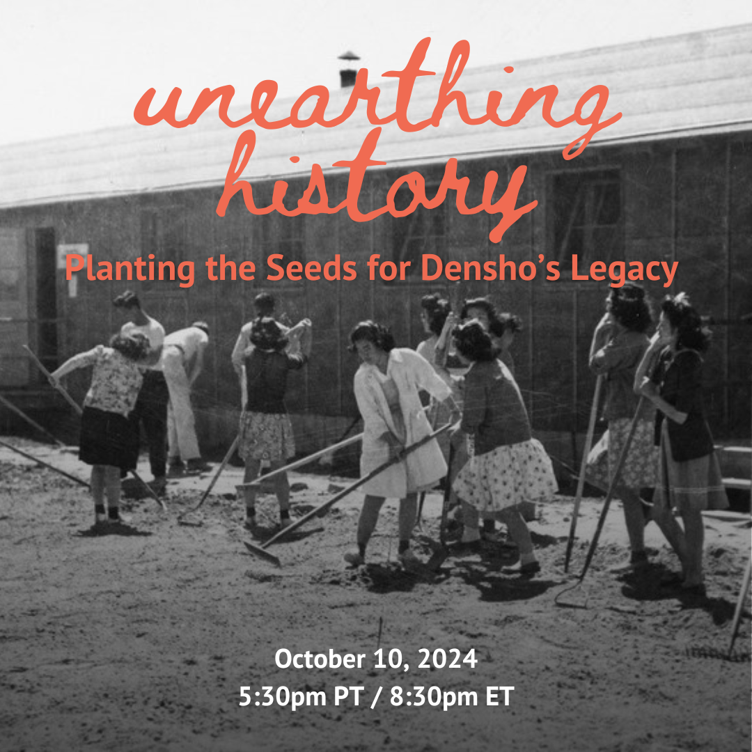 Unearthing History - Densho: Japanese American Incarceration and ...